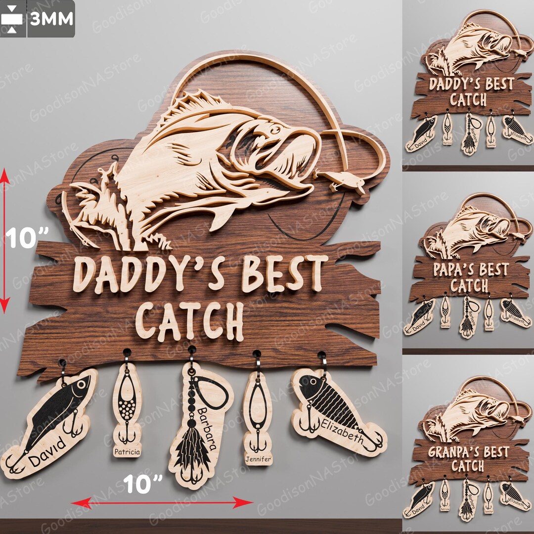 Personalized Daddy's Best Catch Sign Laser Cut File | Best Dad Ever ...