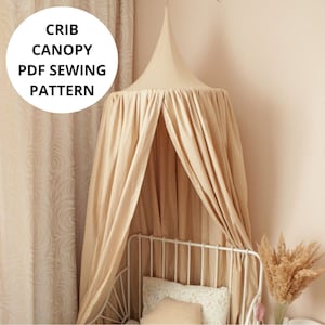 Crib Canopy Sewing Pattern, Bed Canopy Sewing Pattern PDF Instant ...