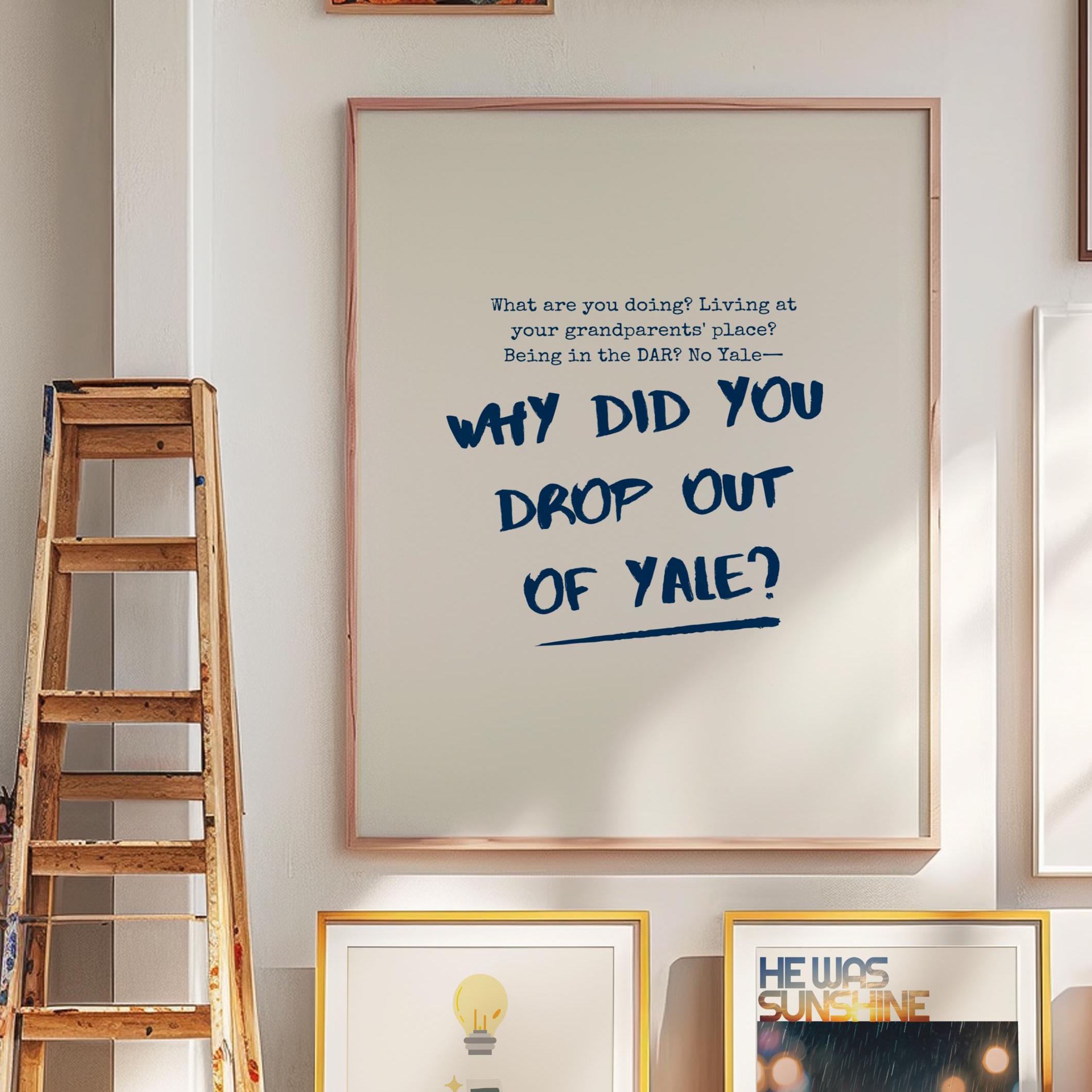 Gilmore Girls Quote Digital Print – "why Did You Drop Out of Yale ...