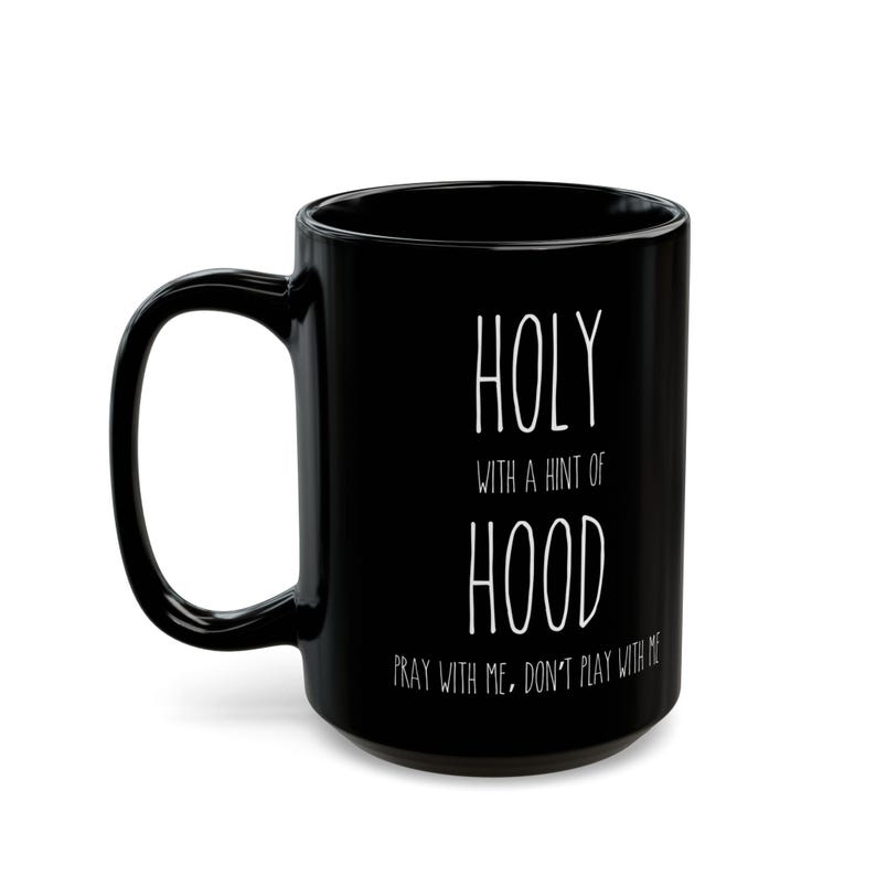 Half Hood Half Holy Mug, Funny Christian Mug, Christian Gift, Jesus Mug ...