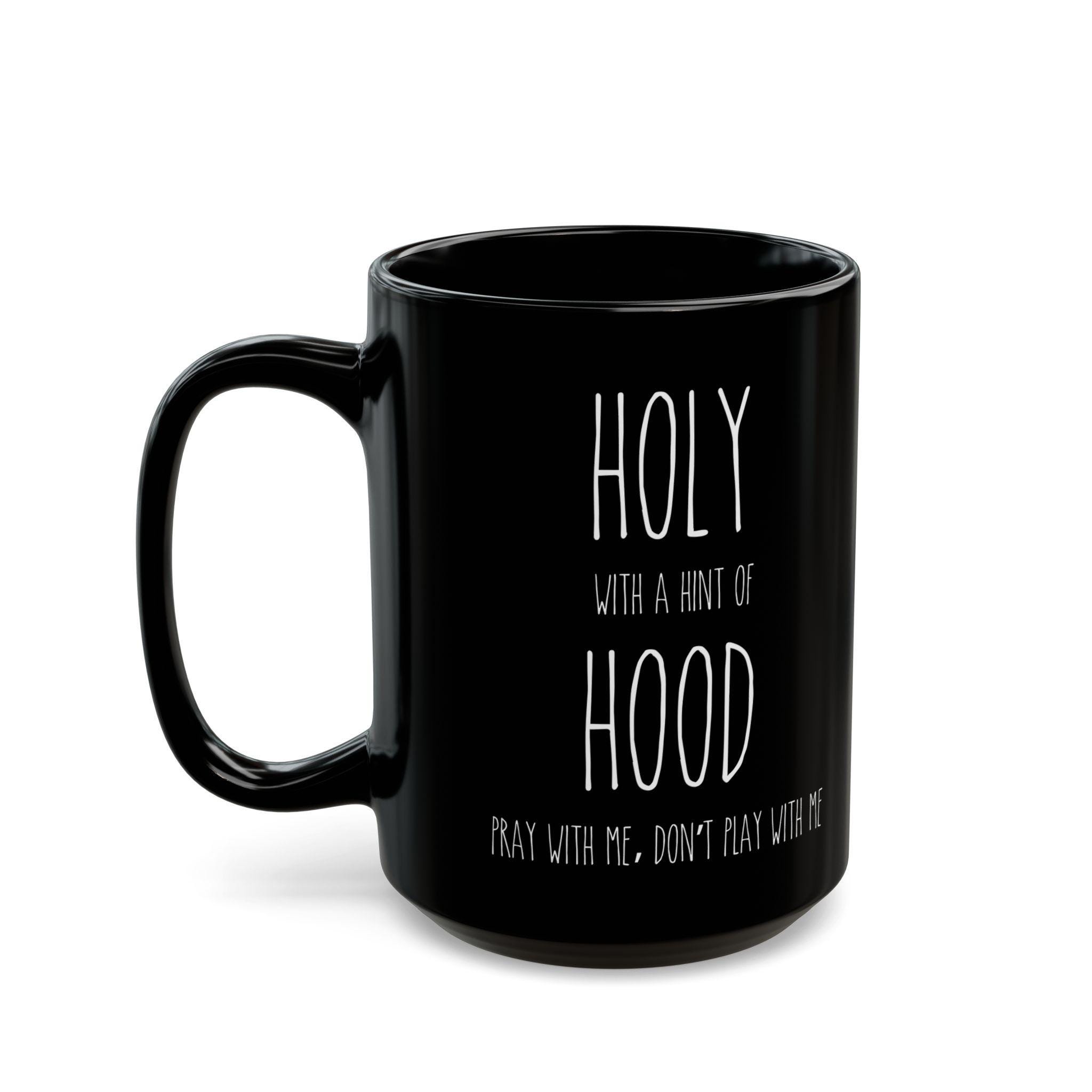 Half Hood Half Holy Mug, Funny Christian Mug, Christian Gift, Jesus Mug ...