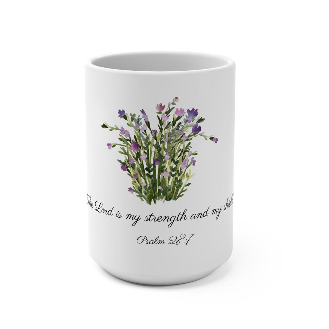 Floral Bible Verse Mug, Psalm 28:7, Faith Mug, Christian Coffee Mug ...