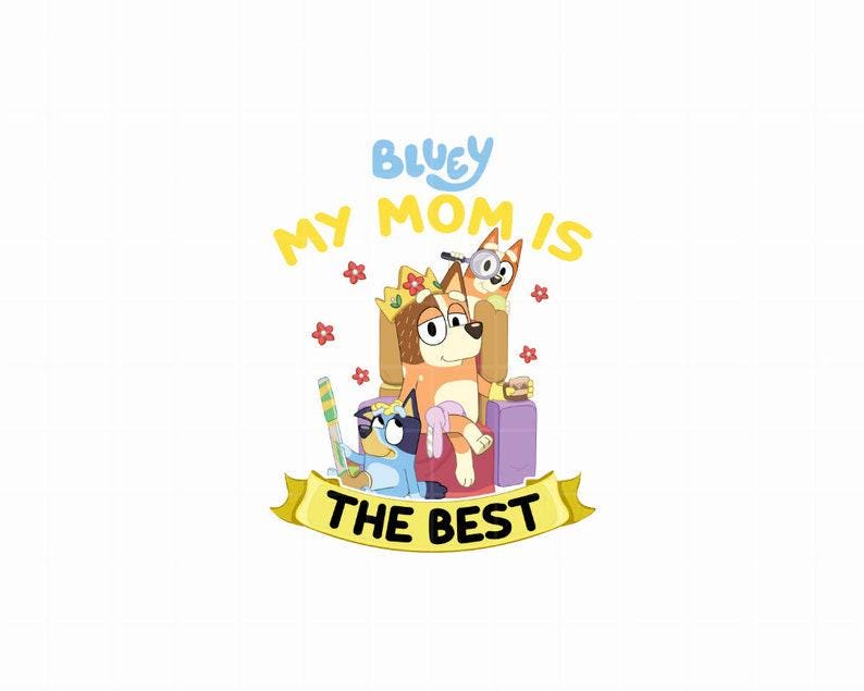 20 Bluey Mom Life PNG Bundle Best Mom Clipart Funny Mother's Day ...