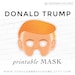 Donald Trump Printable Halloween Mask Printable Republican Presidential ...