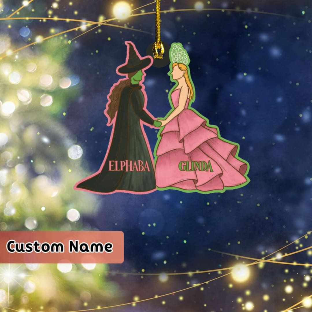 Custom Elphaba and Glinda Besties Wicked Movie Acrylic Ornament ...