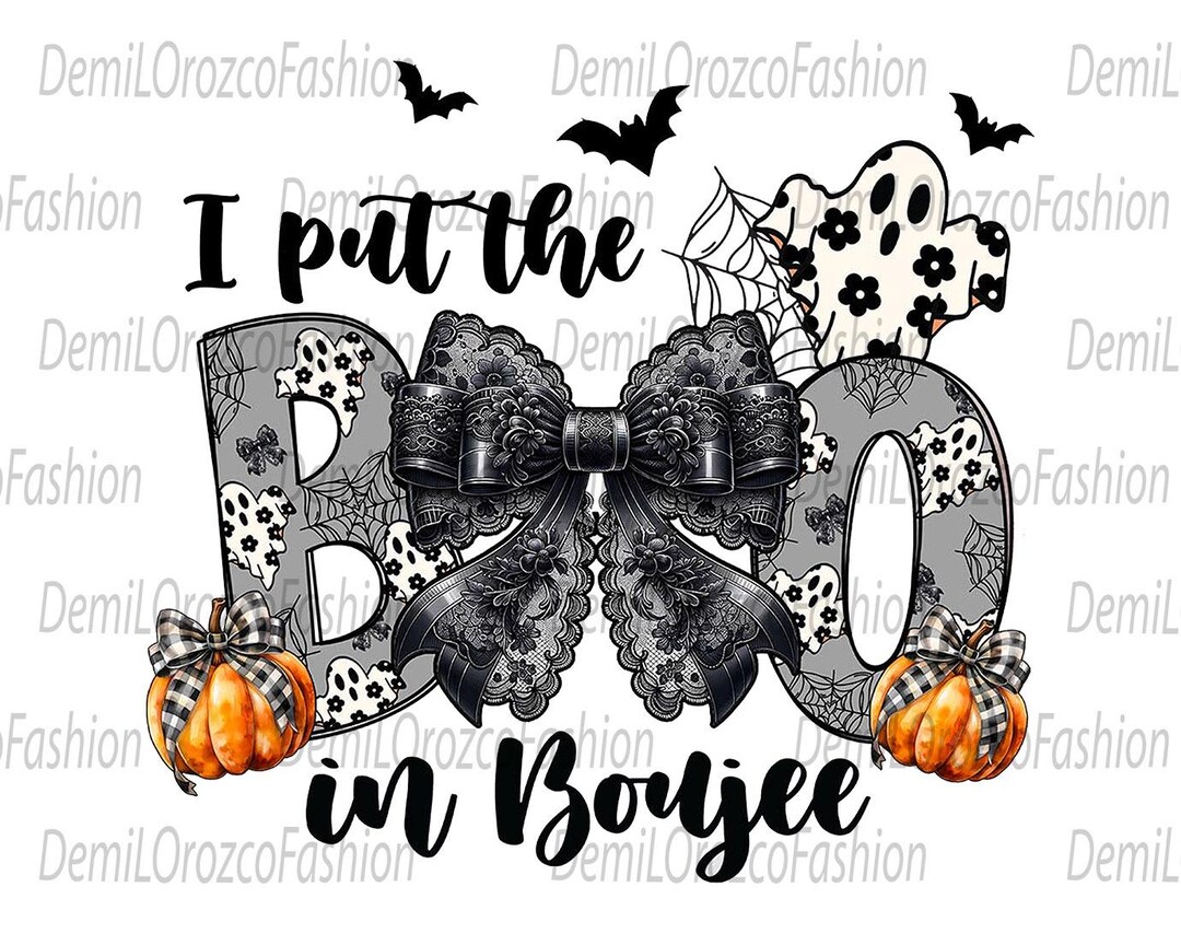 I Put the Boo in Boujee PNG , Chic Halloween Style With Ghosts and Bows ...