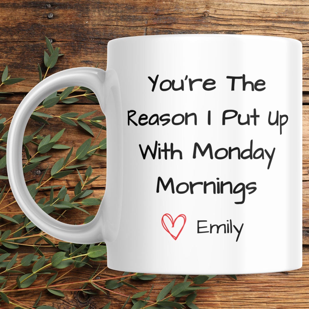 Customizable Monday Morning Motivation Mug, Personalized With Your Name ...