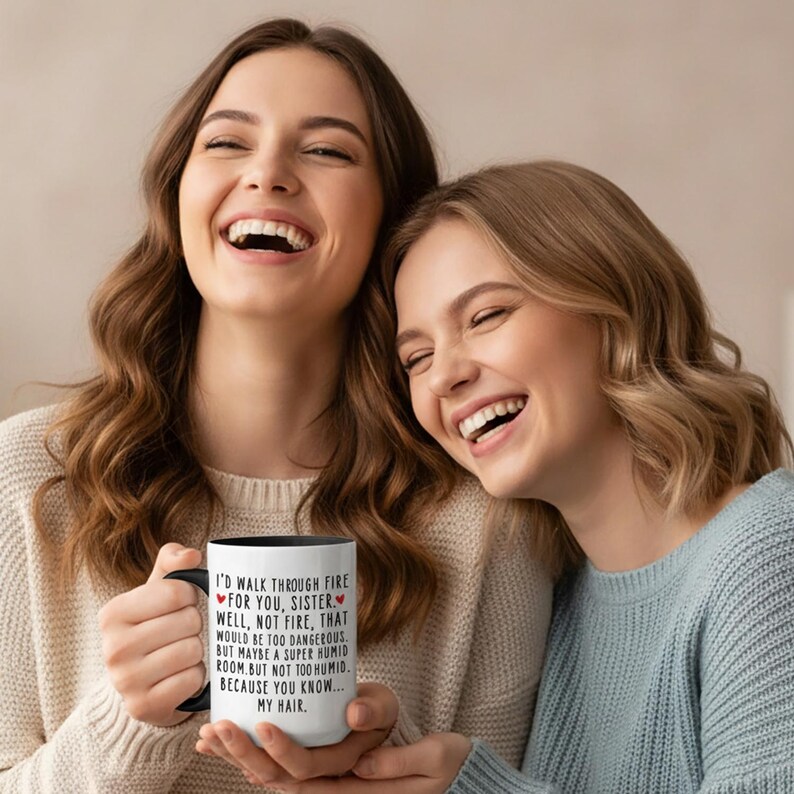 I'd Walk Through Fire Sister Mug, Gift for Friends/ Sisters - Etsy
