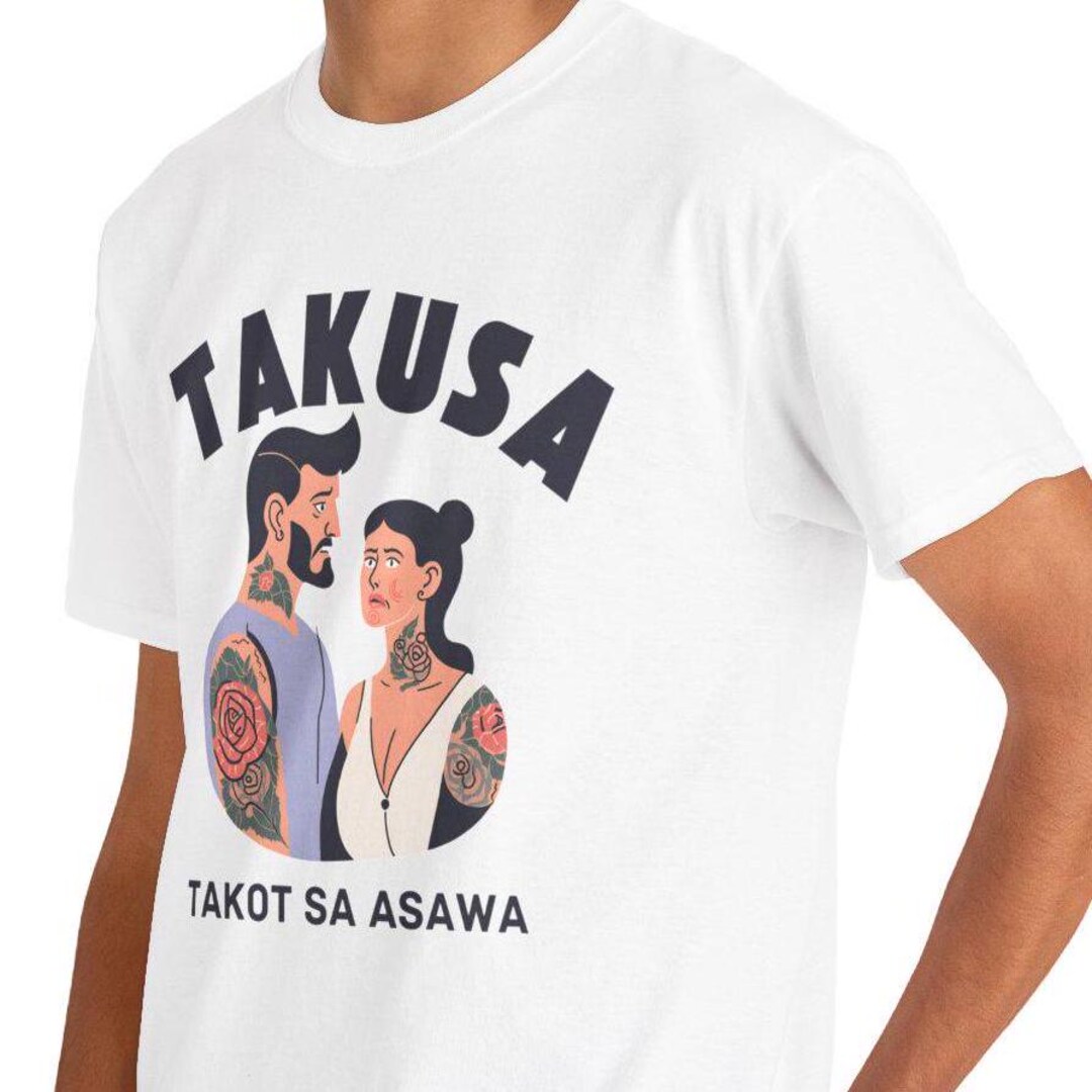 Funny Filipino Takusa Takot Sa Asawa Unisex Tee Shirt, Cotton T-shirt ...