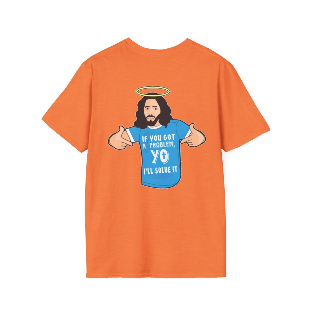 Jesus, If You Got a Problem Yo Ill Solve It - Etsy