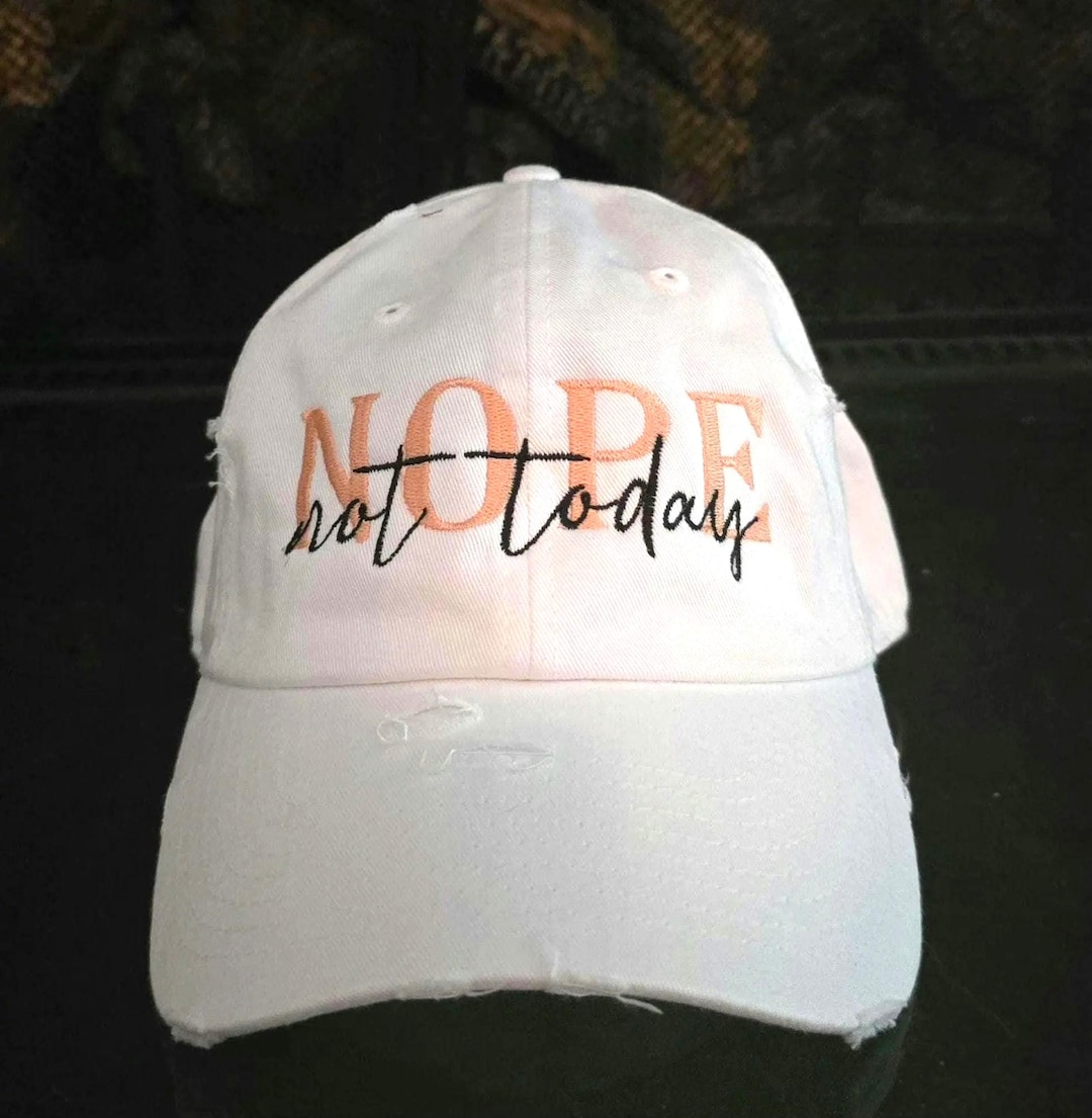 Nope Not Today Baseball Hat, Personalized, Women's Distressed Cotton ...