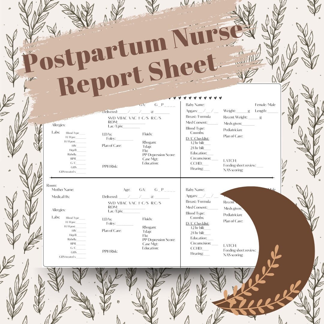 Postpartum Nurse Report Sheet New Grad Clinical Report Sheet Nurse ...