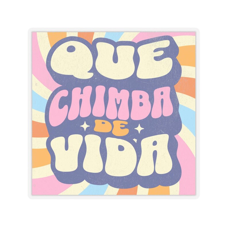Que Chimba De Vida - Sticker - Etsy