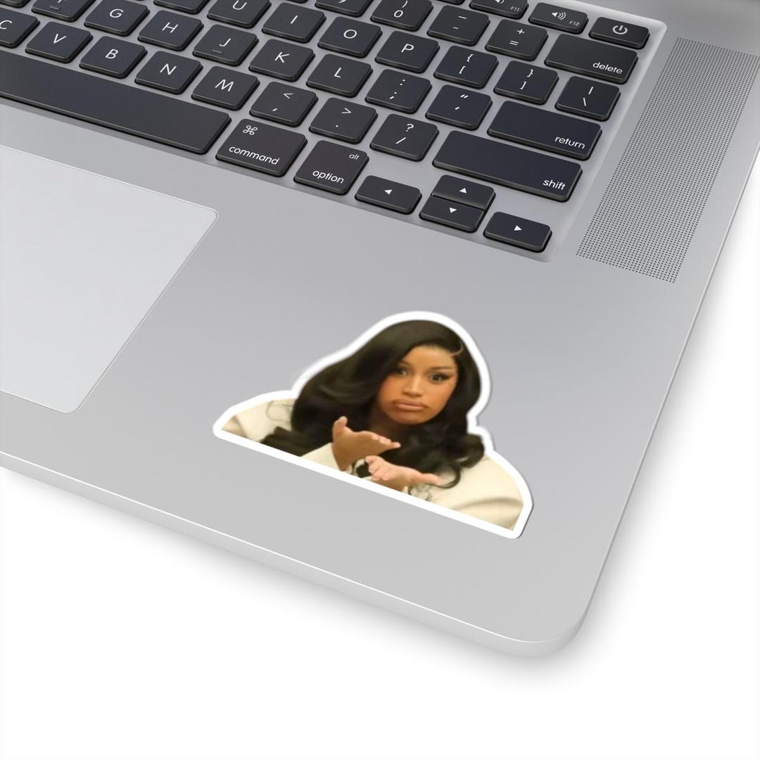 Cardi B Meme Kiss-cut Vinyl Sticker: Funny Laptop Decal - Etsy
