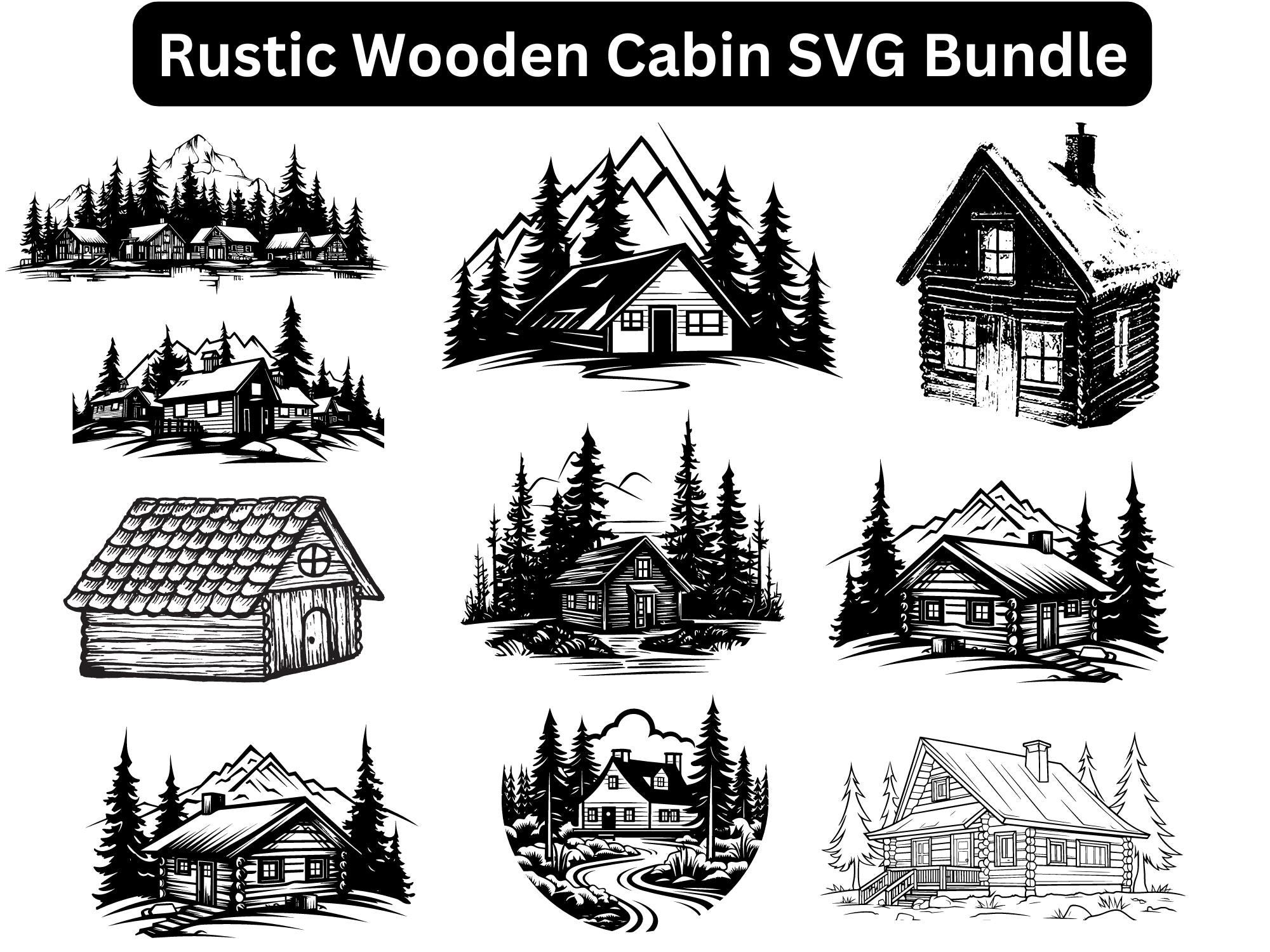 Rustic Wooden Cabin SVG Bundle, Instant Digital Download , Best and ...