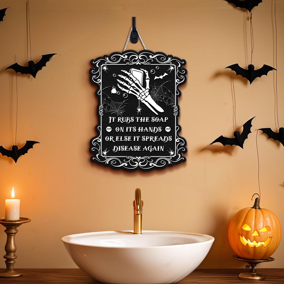 Halloween Bathroom Sign Gothic Sign for Bathroom Sign Soap on Its Hands ...