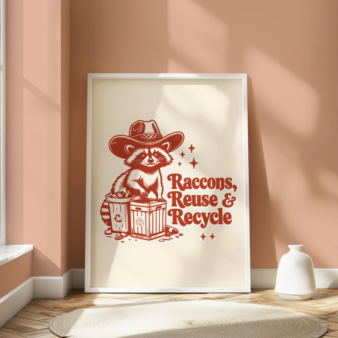 Funny Raccoon Goose Recycling Poster, Green Humor Wall Art, Feral ...