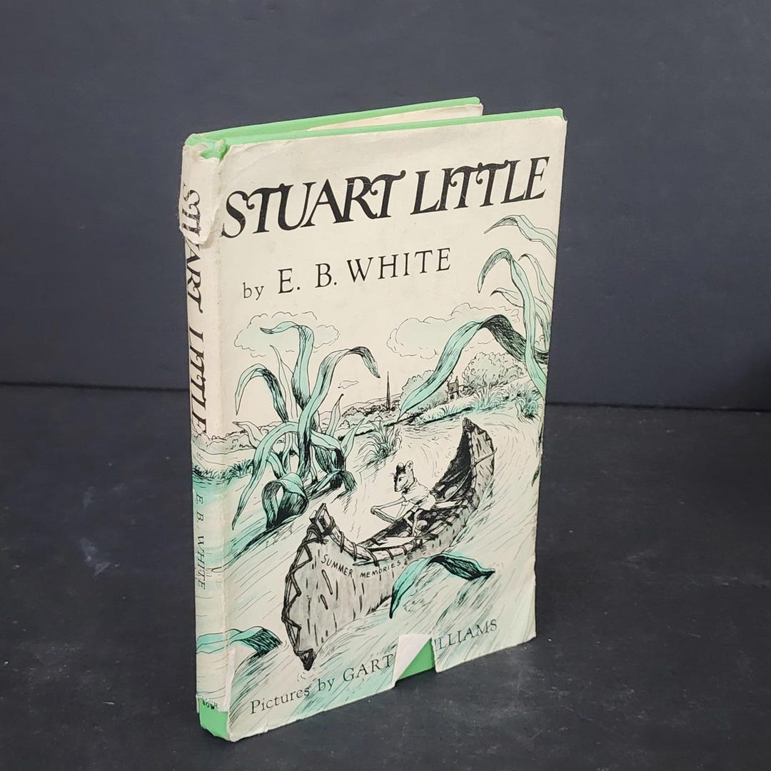 Stuart Little by E. B. White - 1945 Hardcover Children's Book With Dust ...