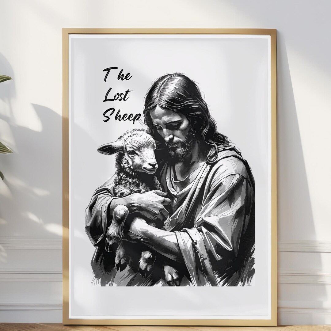 The Lost Sheep, Christian Printable Wall Art, Jesus Leaving the 99bible ...