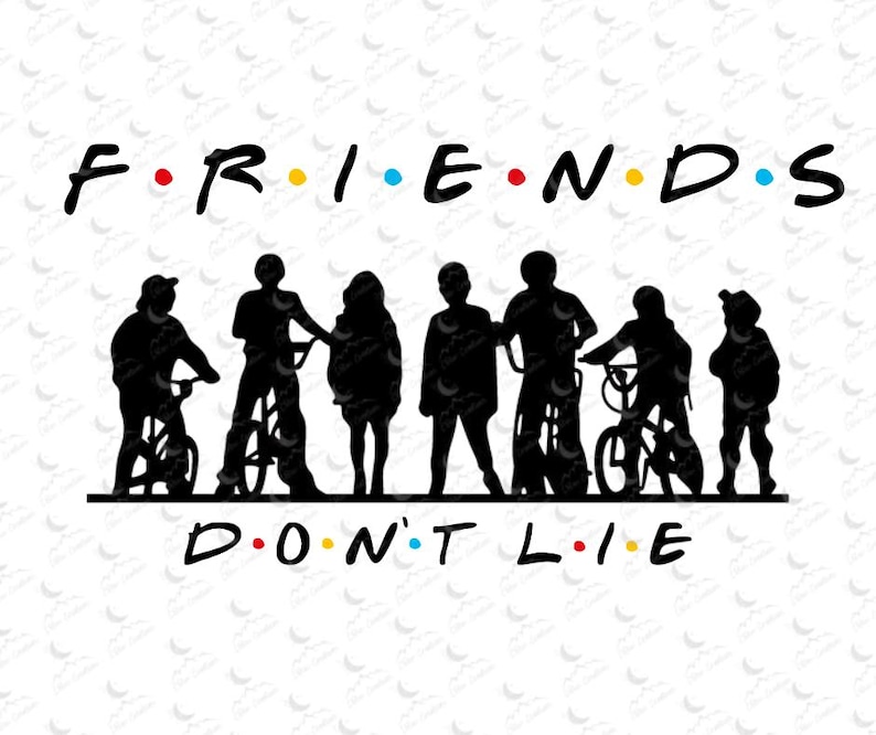 Stranger Things “friends Don’t Lie” SVG Digital File - Etsy