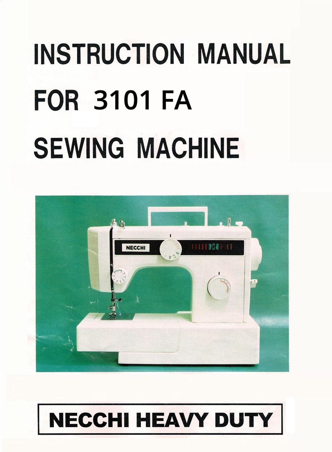 Necchi 3101 FA Heavy Duty Sewing Machine User Manual Downloadable PDF ...