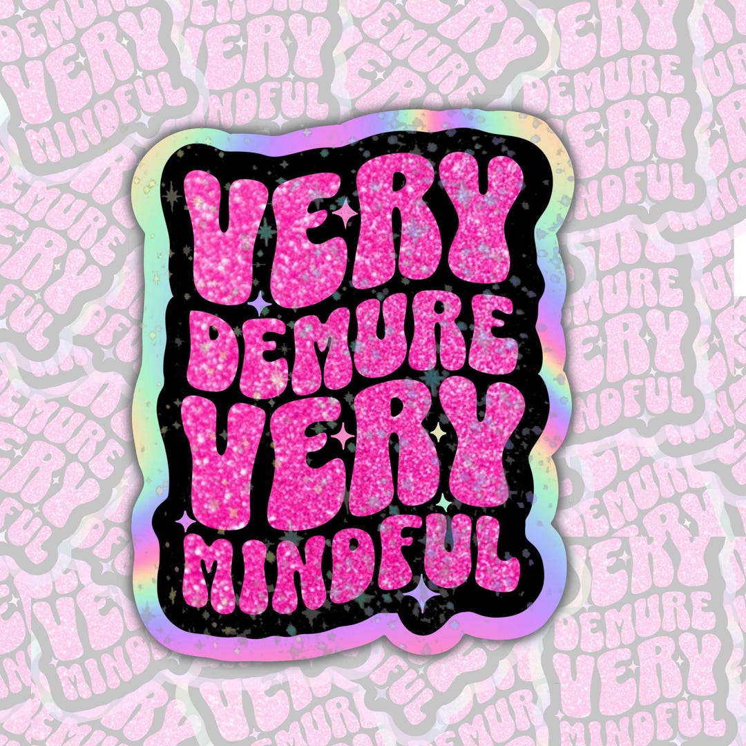 Very Demure Very Mindful Star Holographic Premium Water Resistant Vinyl ...