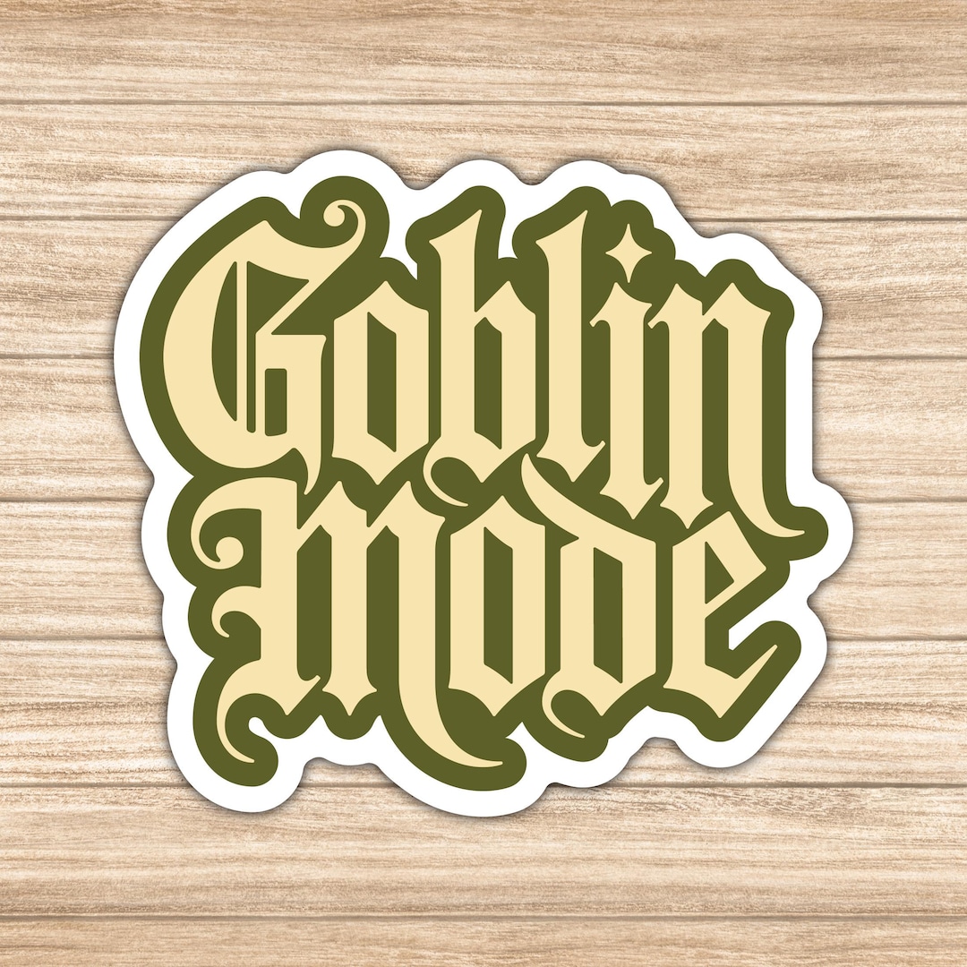 Goblin Mode Sticker, Gothic Lettering, Waterproof Vinyl Decal - Etsy