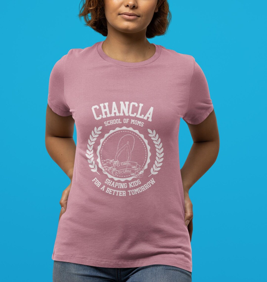 Chancla School of Moms Te Calmas O Te Calmo Shaping Kids for A Better ...