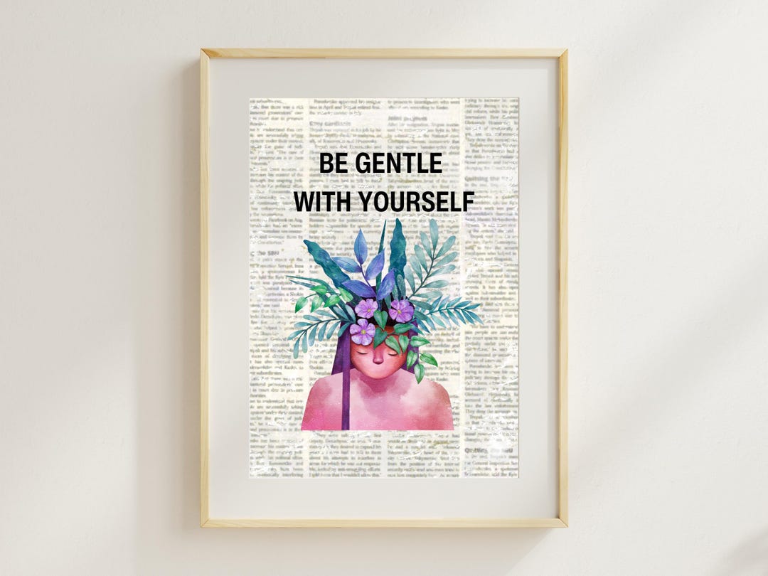 Be Gentle With Yourself Wall Art, Self Love Poster, Self Care Printable ...