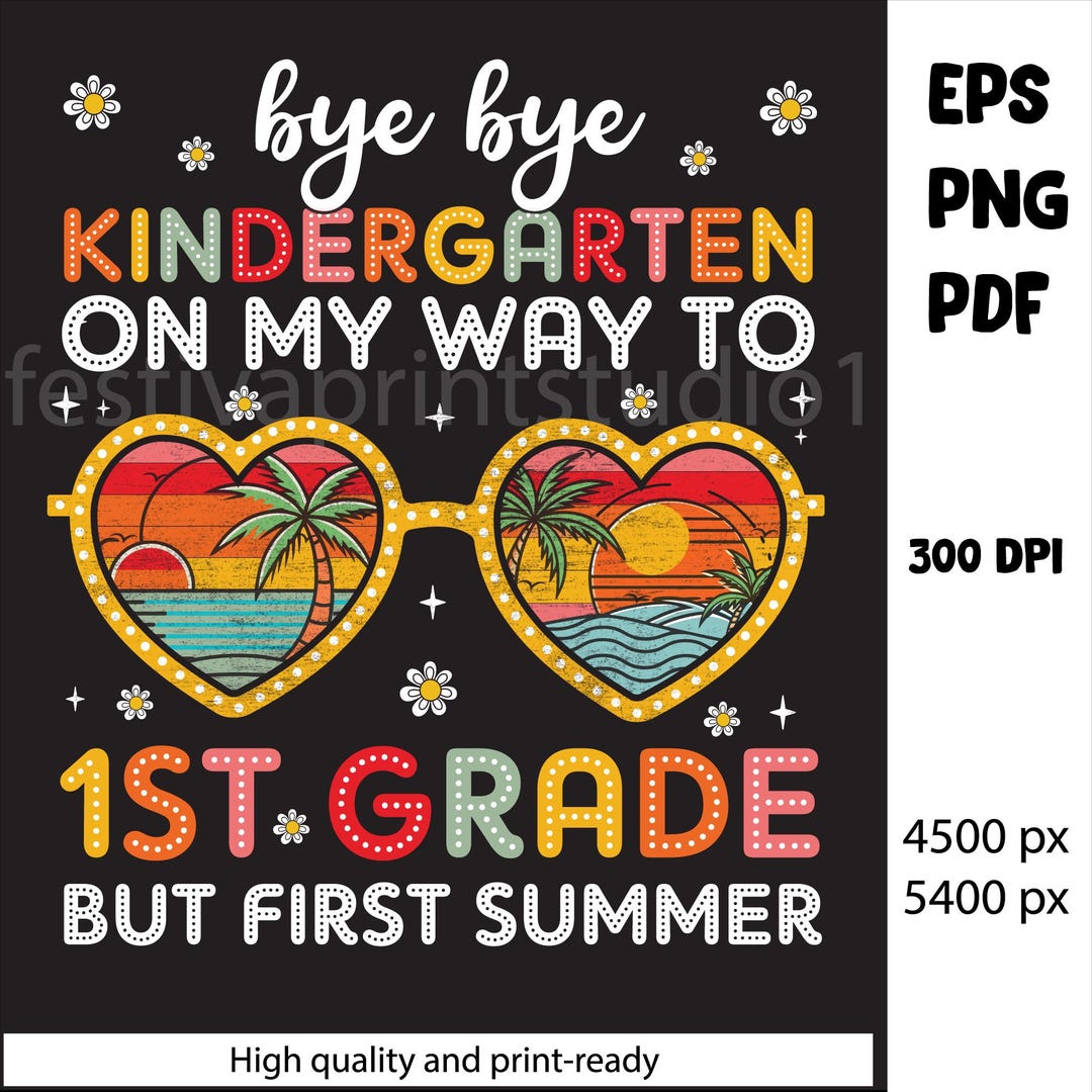 Bye Bye Kindergarten Hello 1st Grade SVG | Summer School Shirt | End of ...