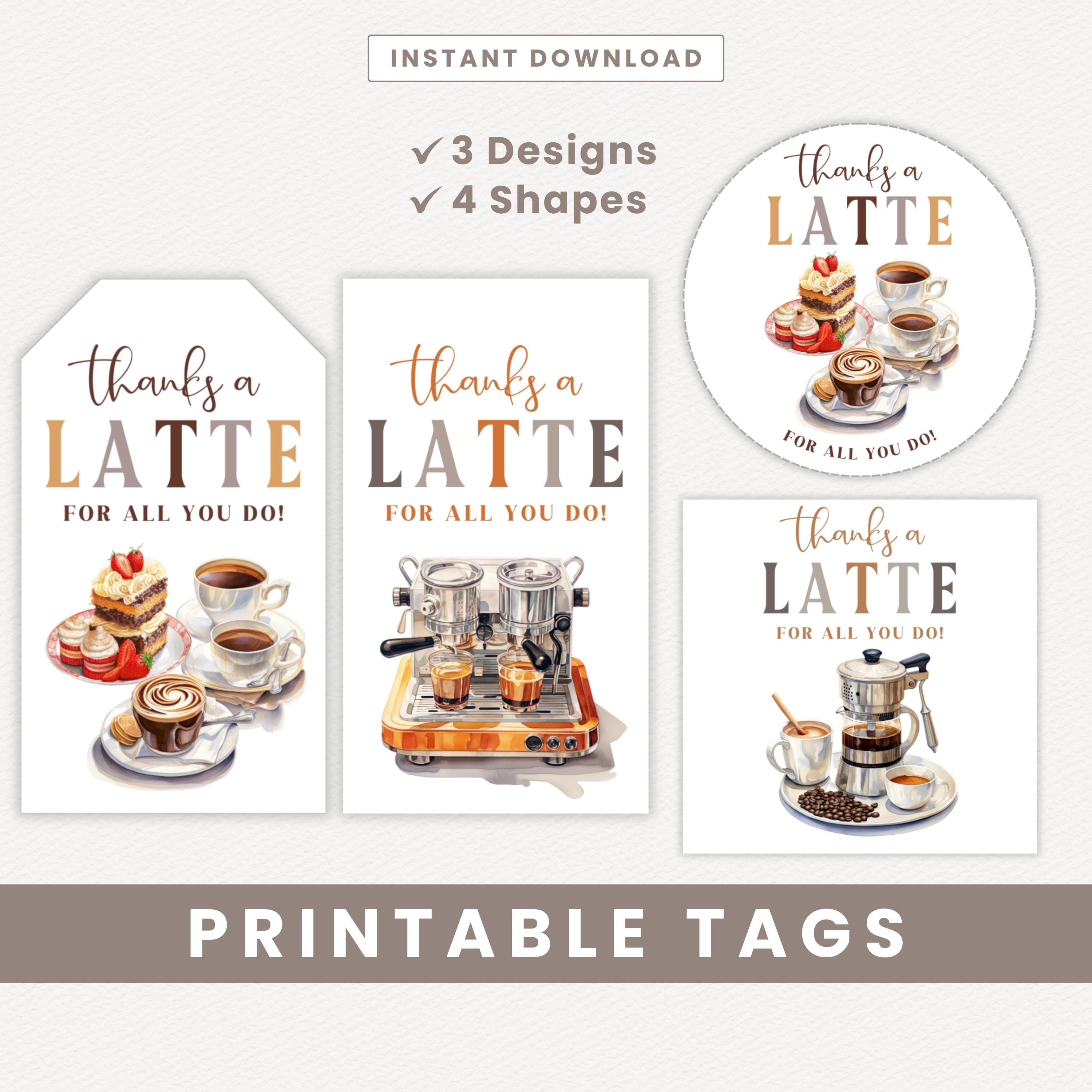 JW Pioneer Coffee Gift Tags Printable Thank You A Latte for All You Do ...