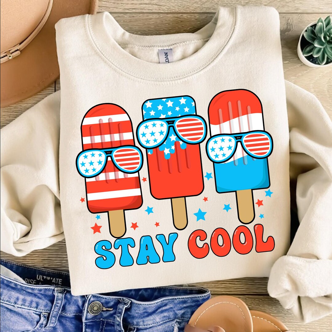 Stay Cool Svg, Patriotic Popsicle Sublimation Design, 4th of July Ice ...
