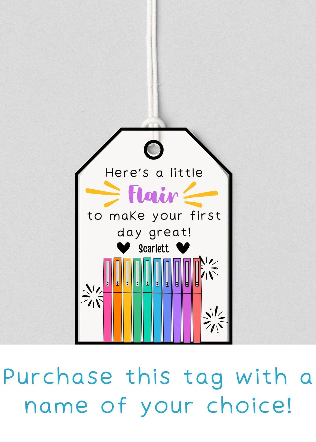 Flair Pen Gift Tag - Teacher Gift First Day of School - Here's a Little ...
