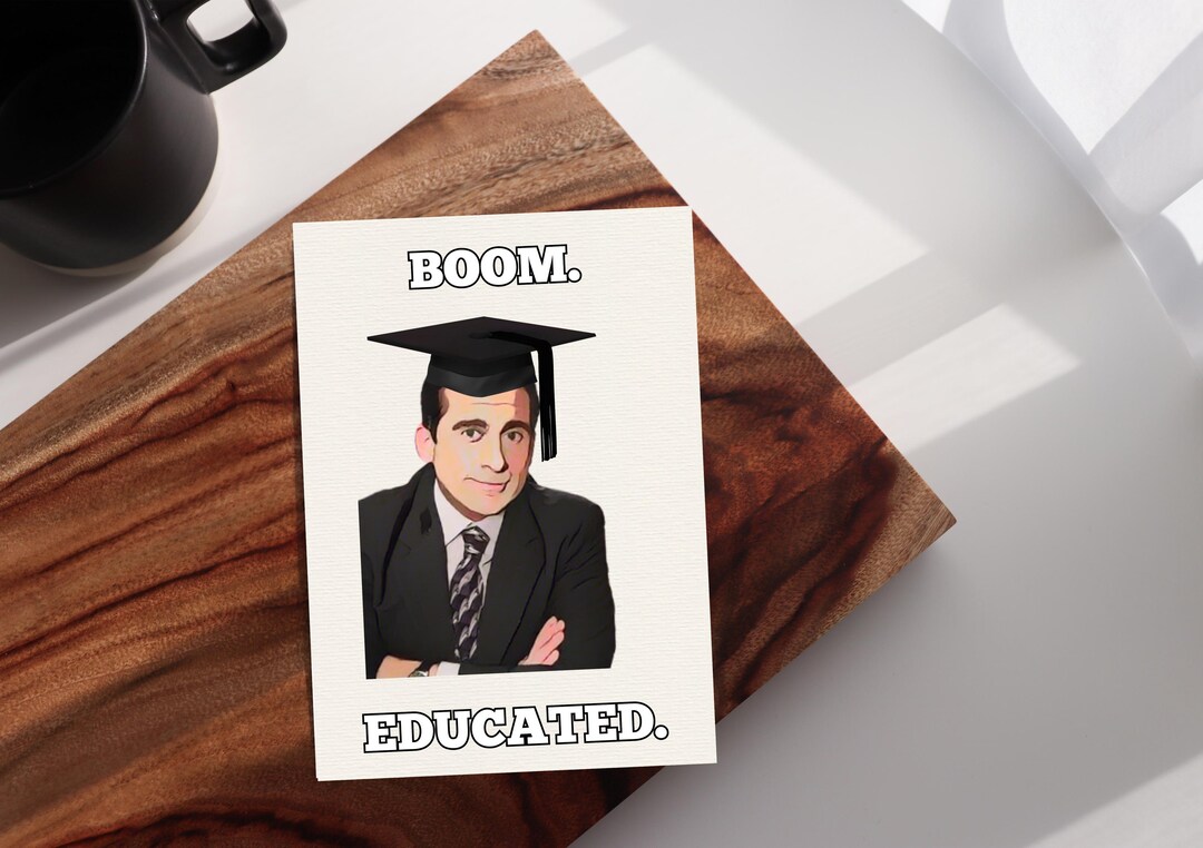 Funny Graduation Card, Boom Educated, the Office Michael Scott ...