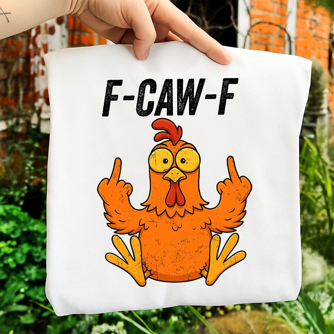 Funny Chicken Middle Finger Png, F-caw-f Chicken Png, Offensive Chicken ...