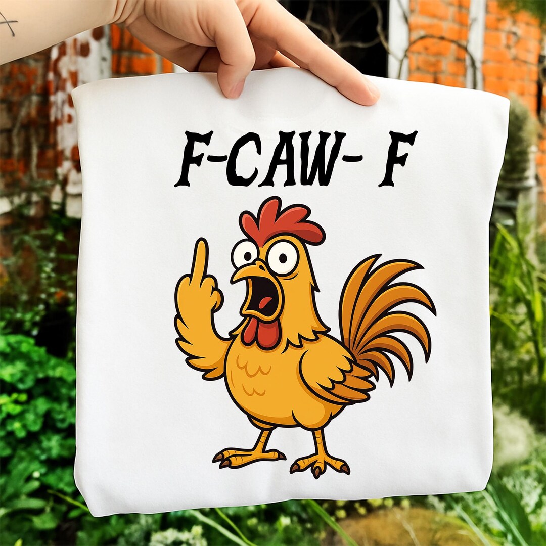 Funny F-caw-f Chicken Png, Middle Finger Chicken Png, Crazy Rooster ...