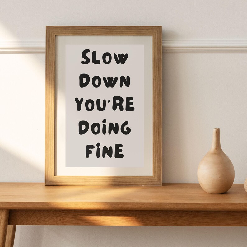 Slow Down You're Doing Fine Digital Print, Vienna Print, Billy Joel ...