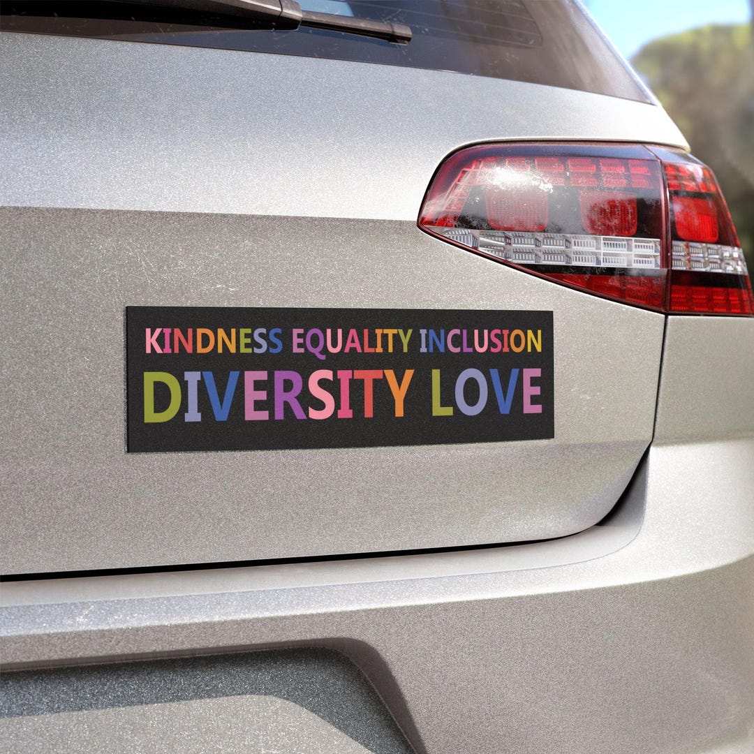Kindness Equality Inclusion Diversity Love Car Magnet/bumper Sticker ...