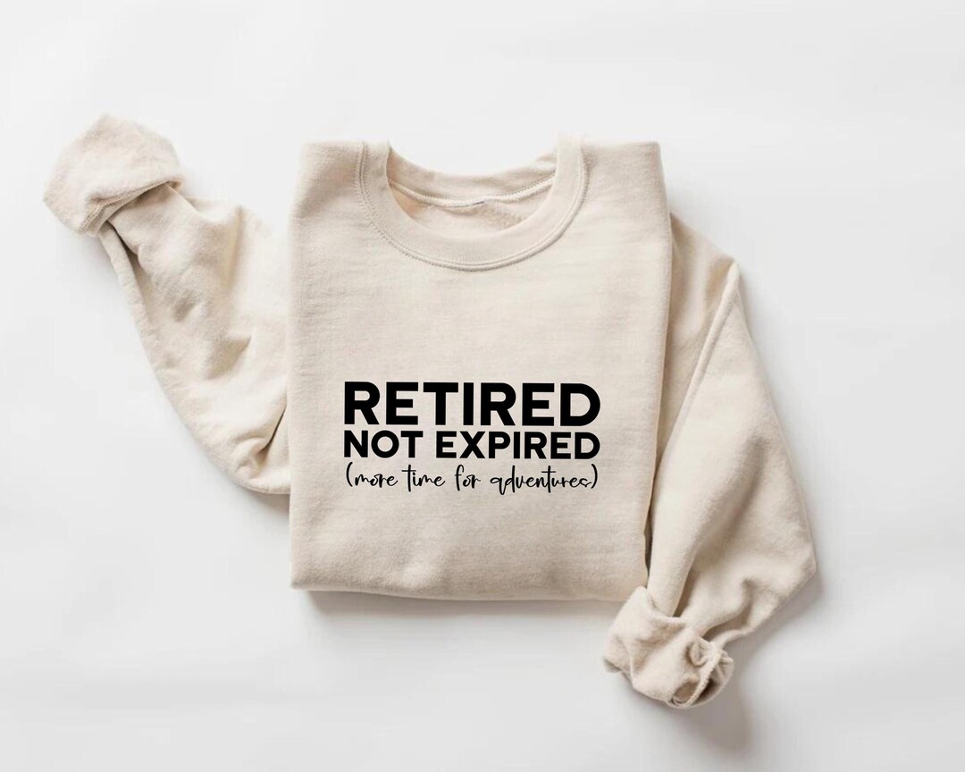 Retired Not Expired Shirt, Retirement Shirt for Men, Retired Quotes ...