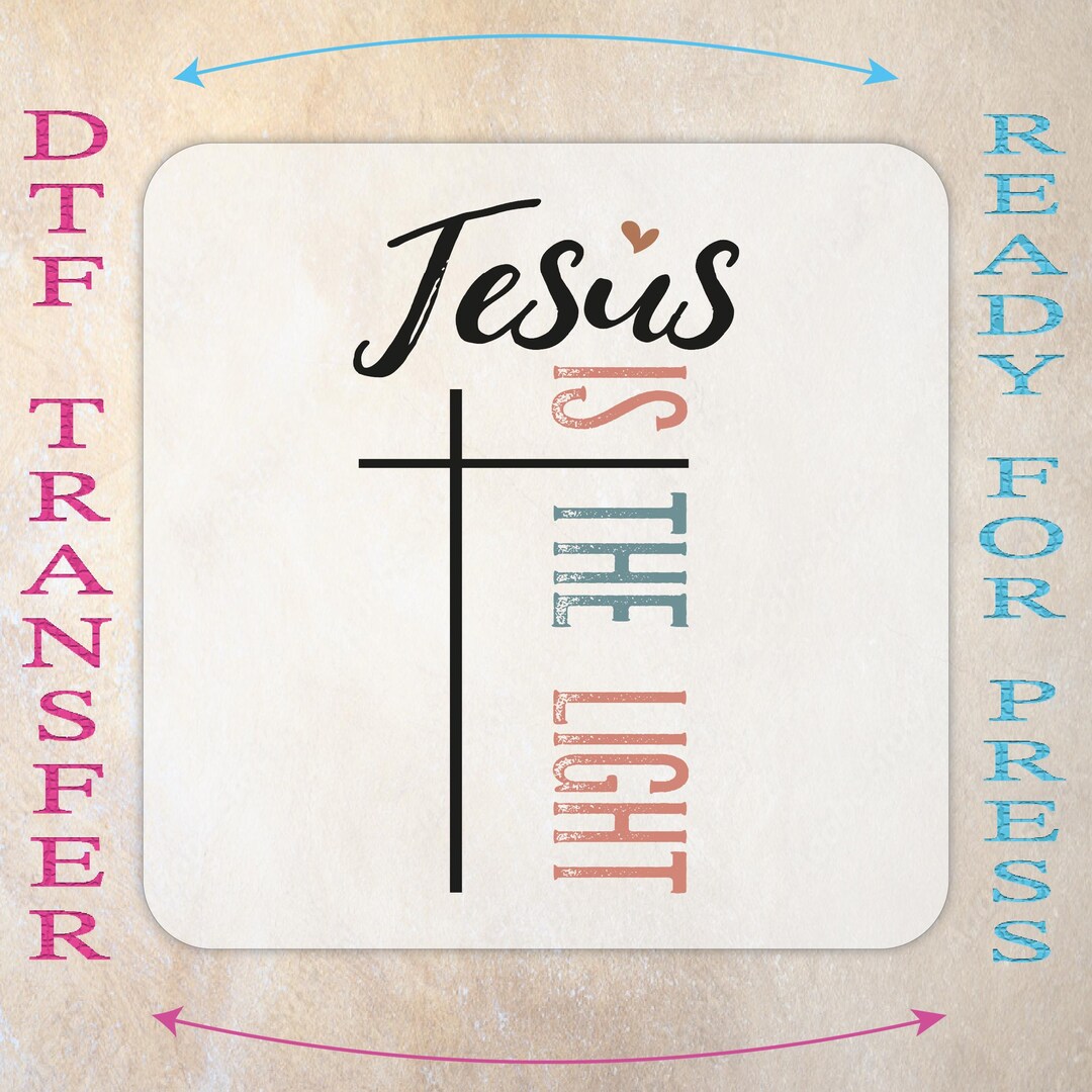 Religious Christian Ready to Press, Jesus is the Light Dtf, Christian ...