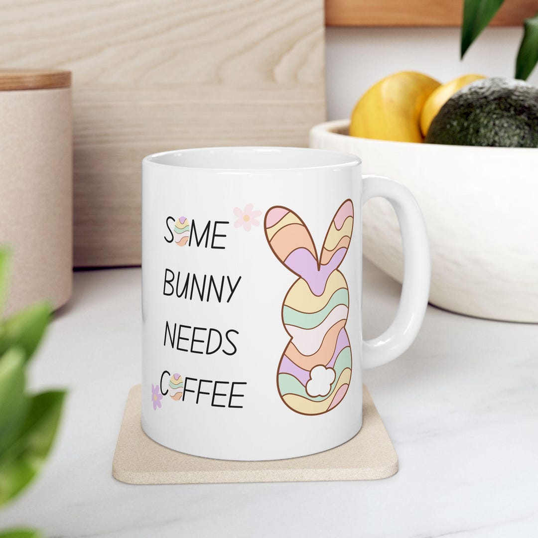 Aesthetic Easter Mug ~ Some Bunny Needs Coffee Cup, Cute Pastel Bunny ...