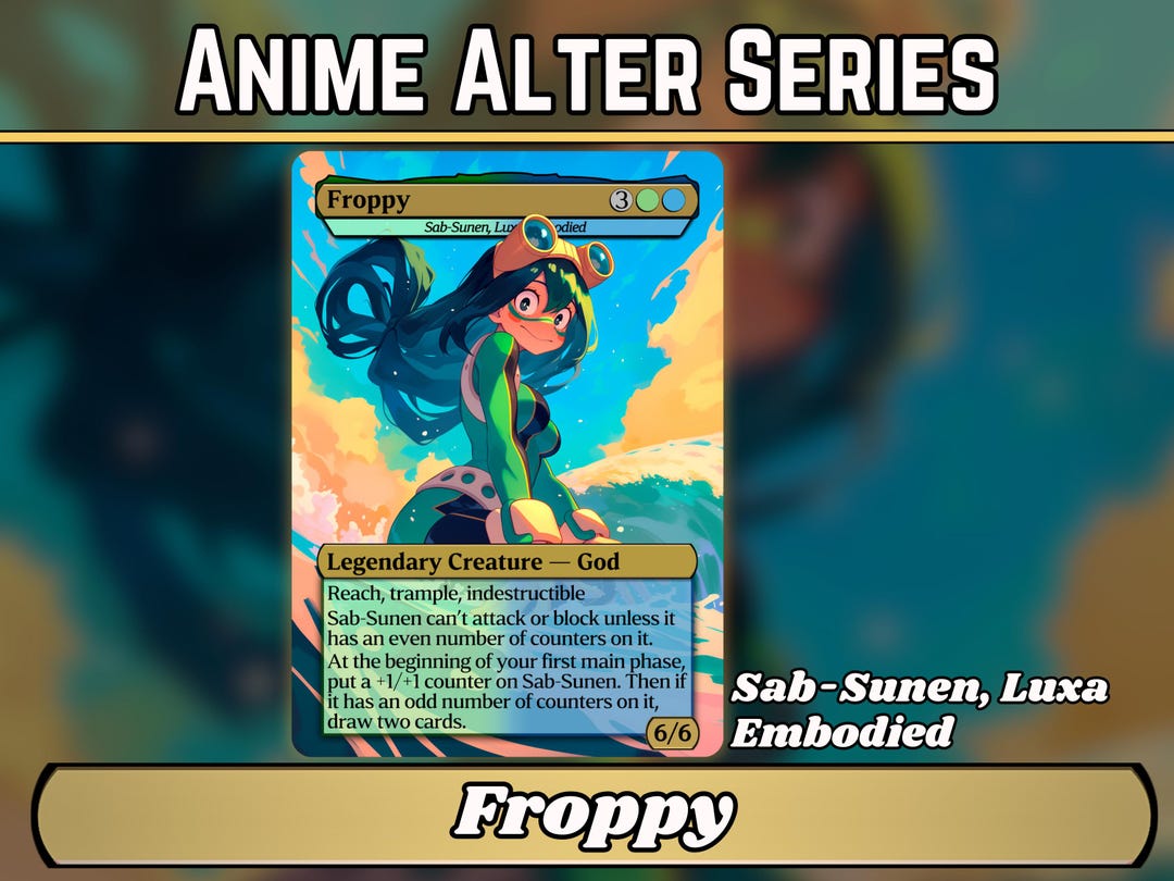 Froppy // Sab-sunen, Luxa Embodied - Proxy - Anime Altered Series - My ...