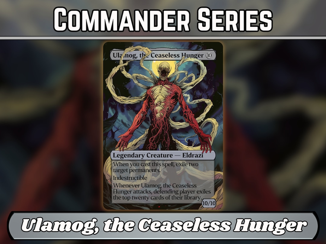 Ulamog, the Ceaseless Hunger Proxy Classic Eldrazi Commander Series ...