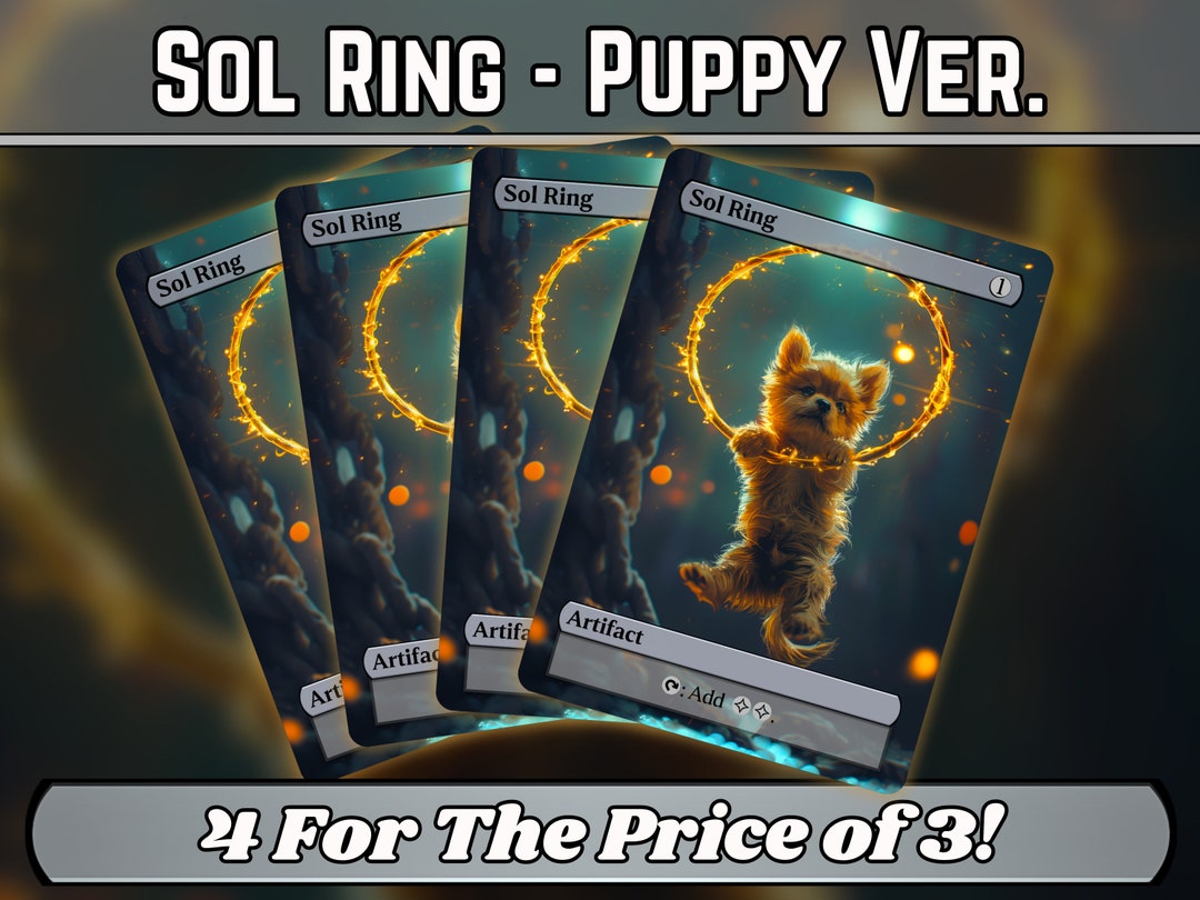 Sol Ring - Puppy Dog Version - Proxy - Custom Fantasy Art Series - Full-art Custom Proxies ...
