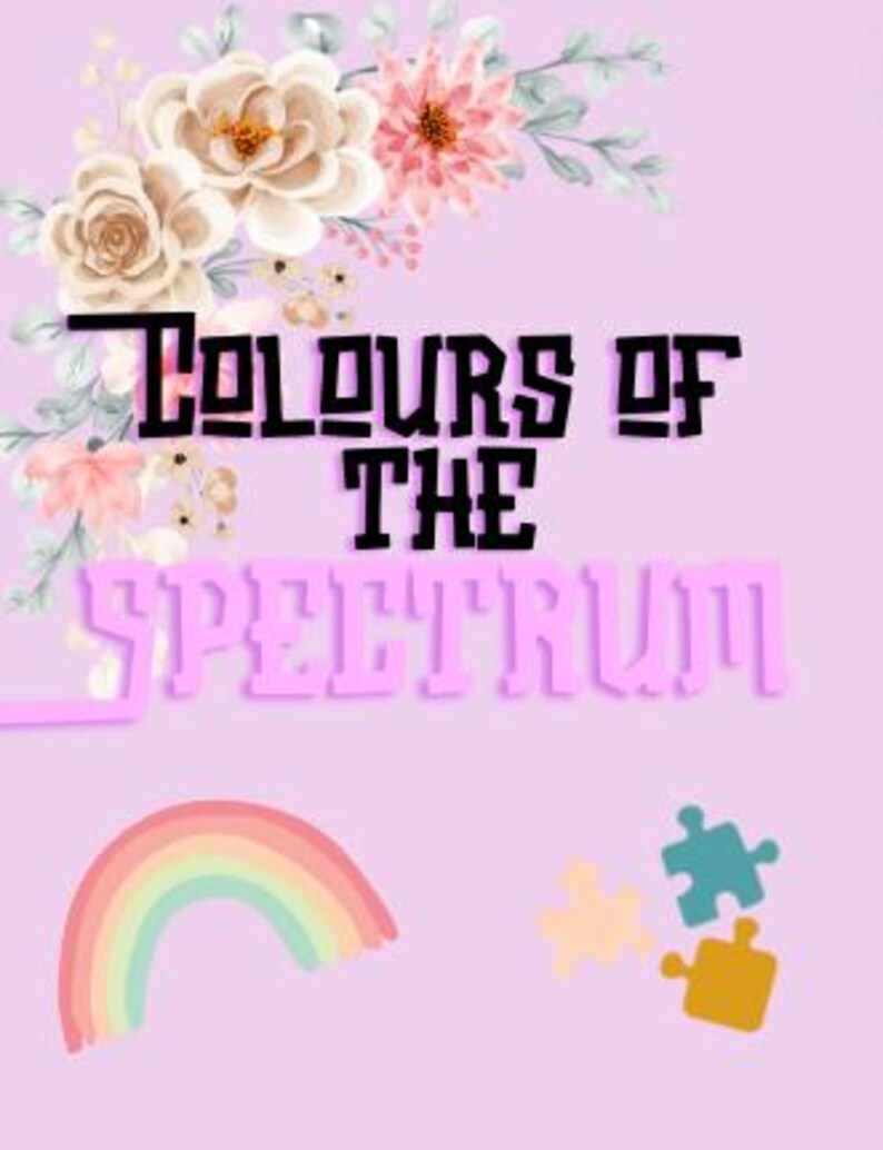 Colours of the Spectrum 10 Pages of Autism Affirmation Colouring Pages ...