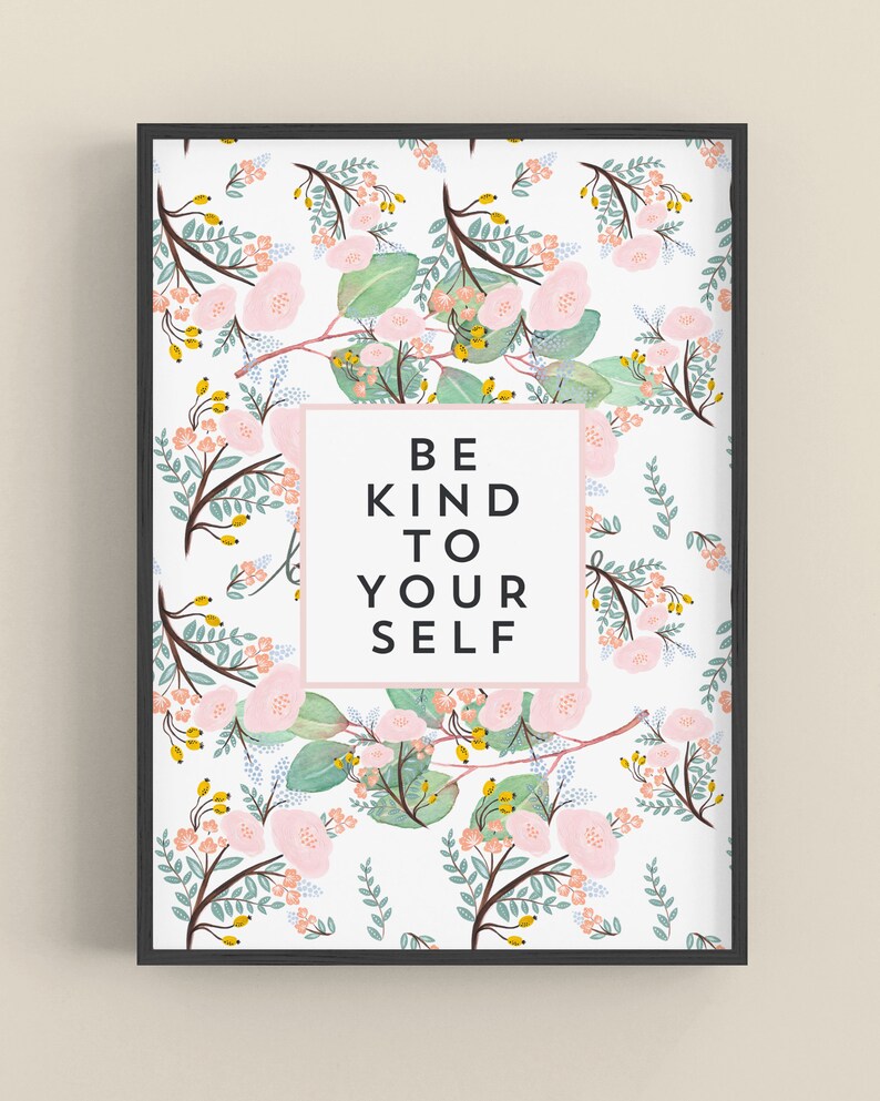 Be Kind to Yourself • PRINTABLE • INSTANT Download • Wall Art • Self ...
