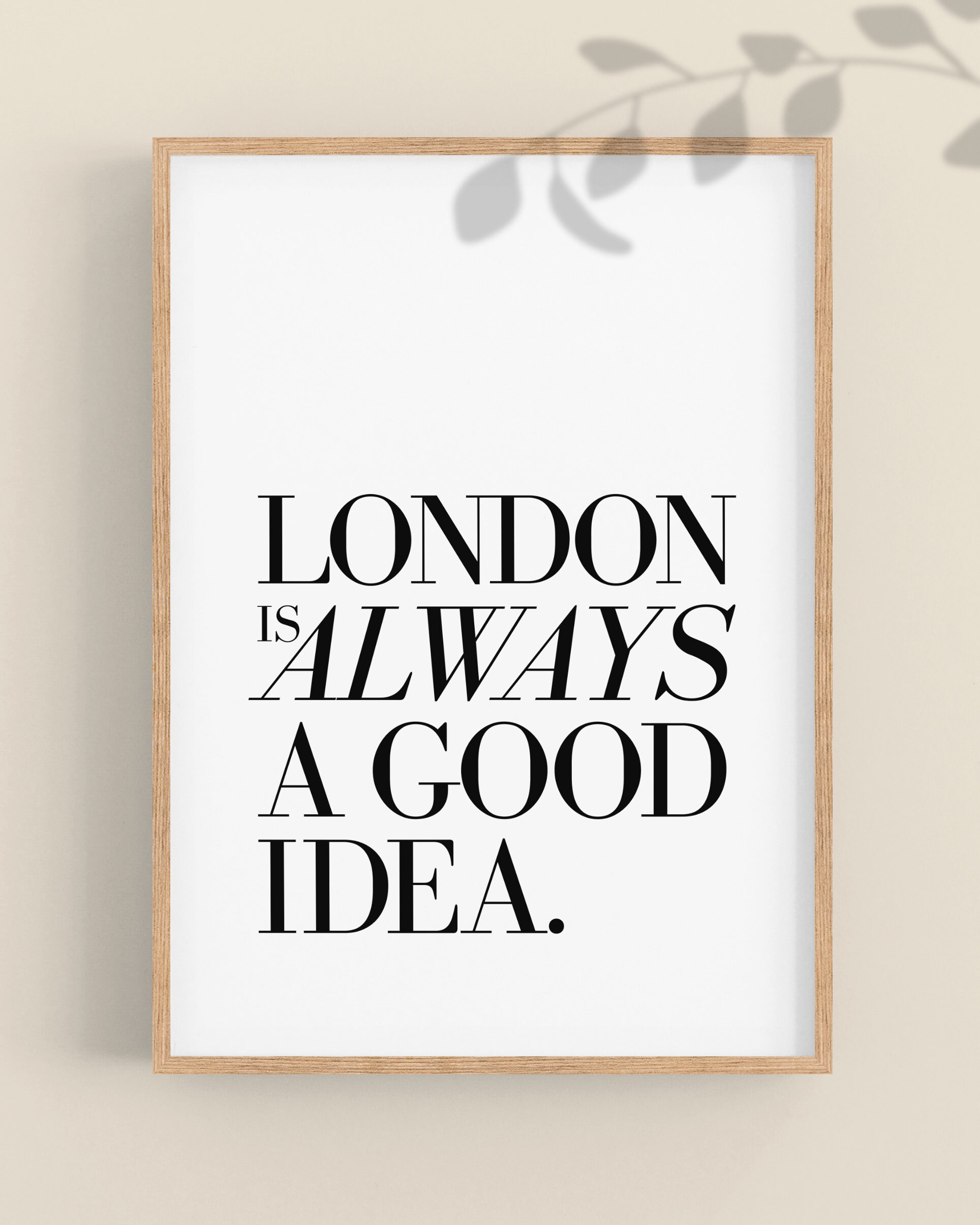 PRINTABLE London is Always A Good Idea INSTANT Download Wall Art Quotes ...