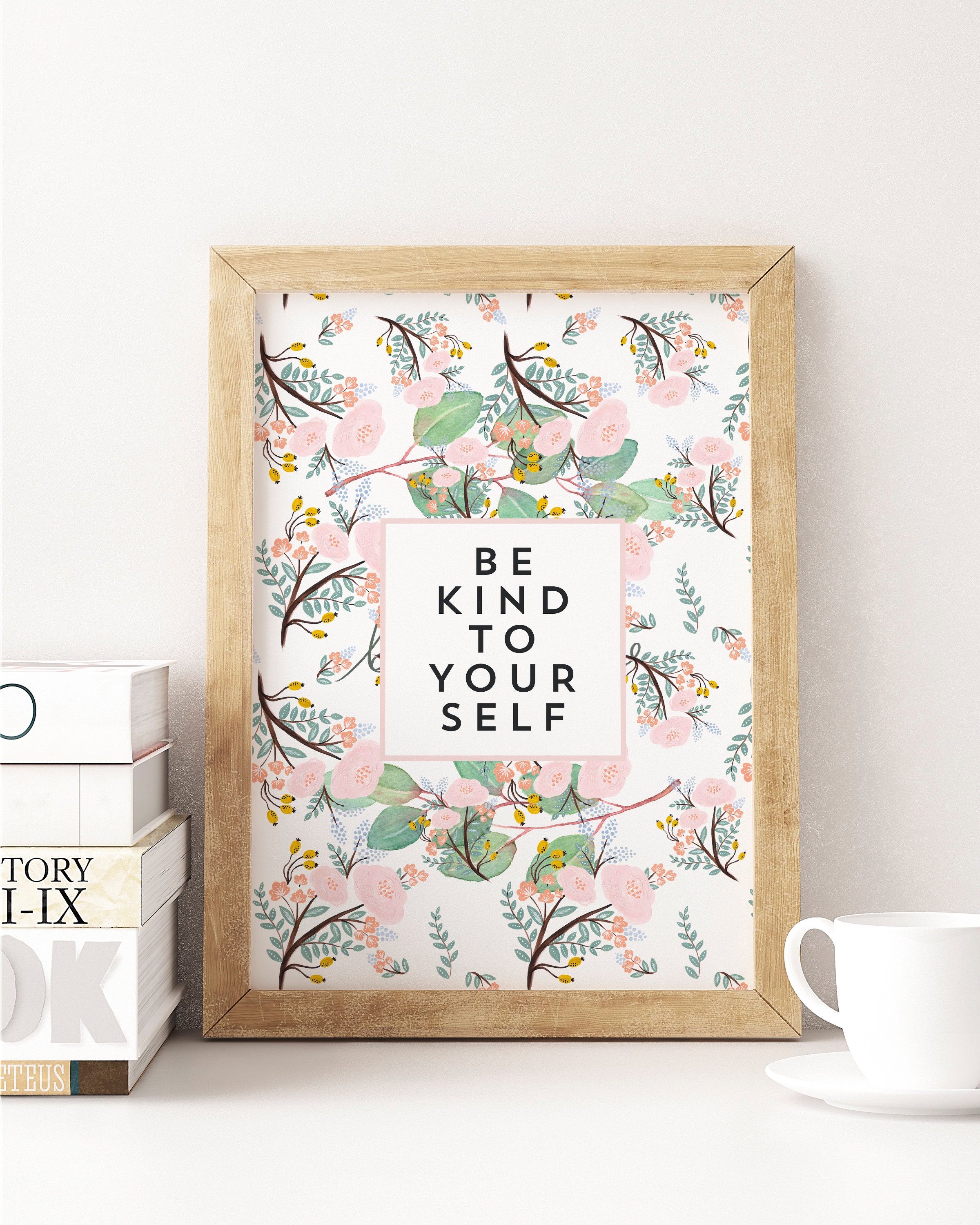 Be Kind to Yourself • PRINTABLE • INSTANT Download • Wall Art • Self ...