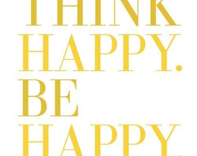 THINK HAPPY. BE HAPPY (8x10 Inch Modern Art Print in Sunny Yellow) - Etsy