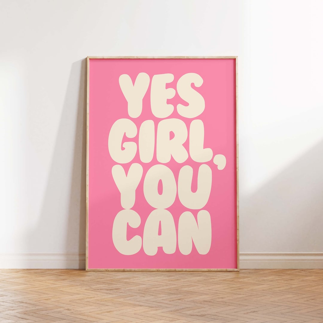 Yes Girl You Can, Motivating Printable Wall Art, Pink Feminine ...